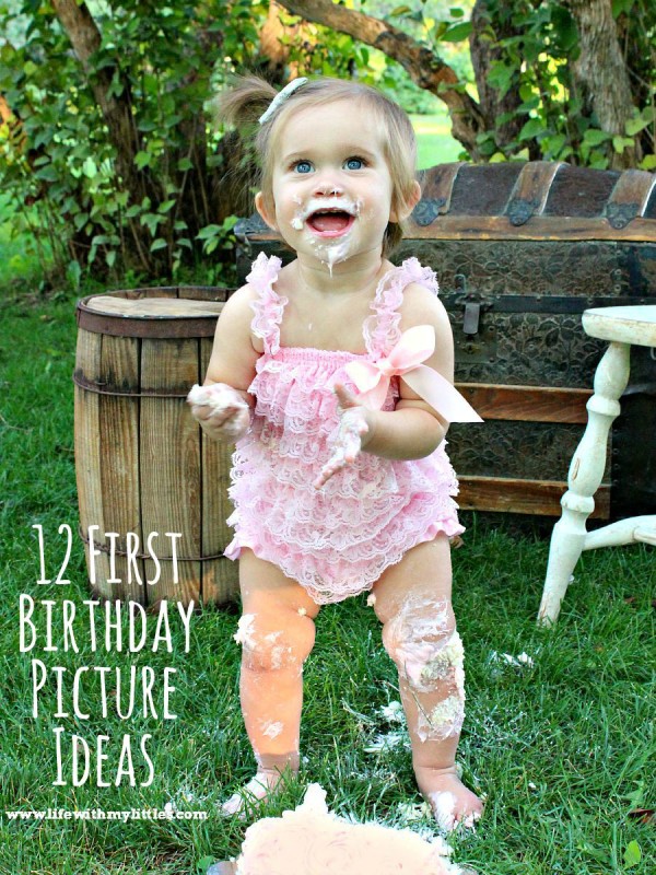 First Birthday Picture Ideas - Life With My Littles