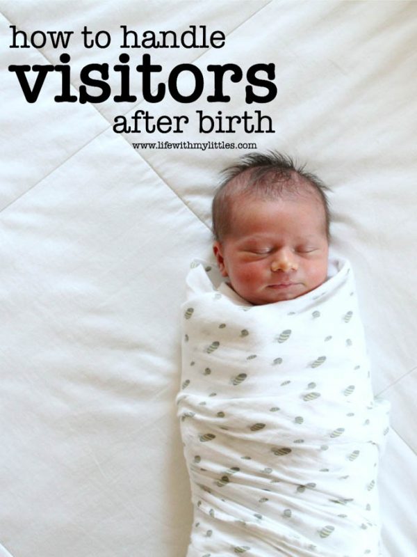How to Handle Visitors After Birth - Life With My Littles