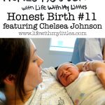 Honest Birth #28 featuring Renee Osborn - Life With My Littles