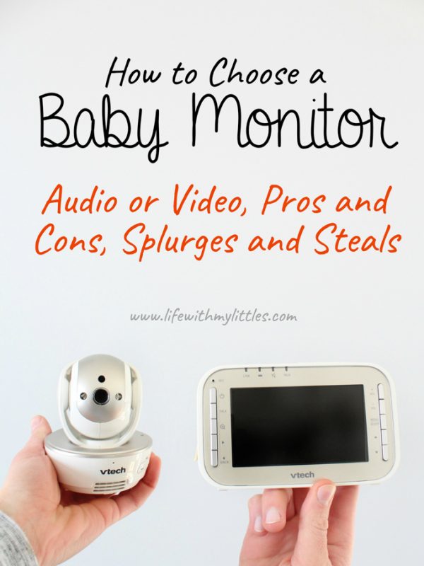 How to Choose a Baby Monitor - Life With My Littles