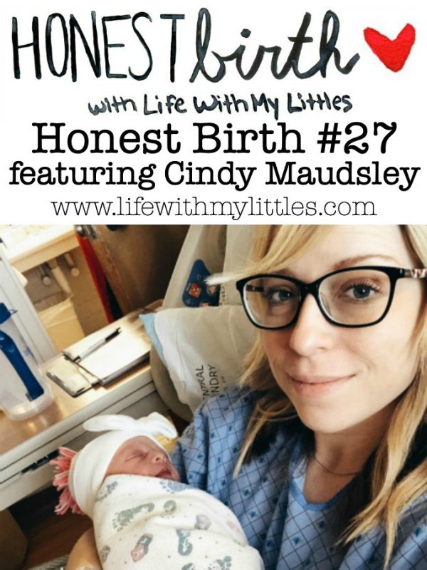 Honest Birth #27 featuring Cindy Maudsley - Life With My Littles