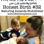 Honest Birth #34 featuring Amy Motroni - Life With My Littles